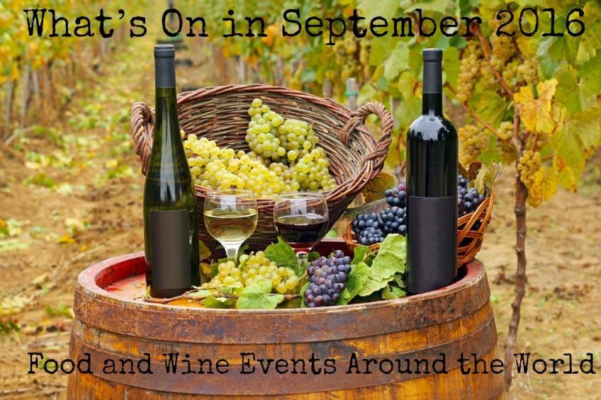 What's On in September 2016 - Food and Wine Events Around the World ...