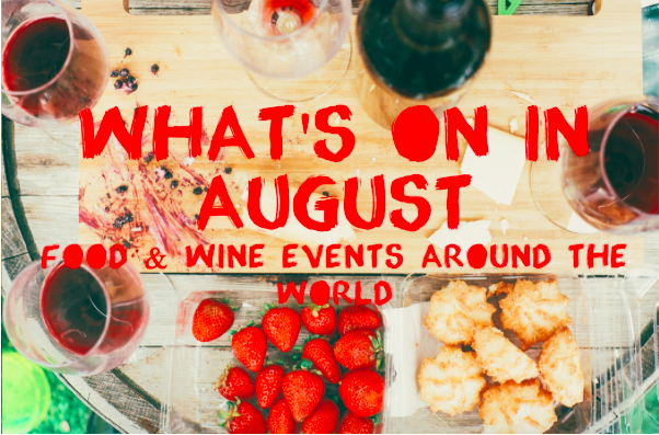 What's On in August - Food and Wine Events Around the World - Winerist ...