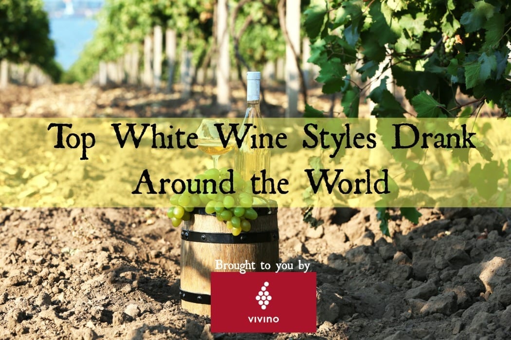 Vivino's Top White Wine Styles Drank Around the World - Winerist ...